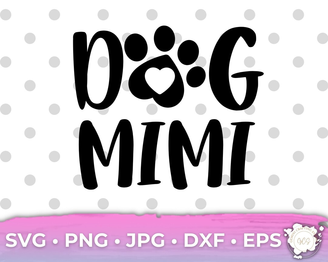 Dog Mimi Svg, MIMI Svg, Dog Grandma Svg, Mother's Day Svg Design, Mimi ...