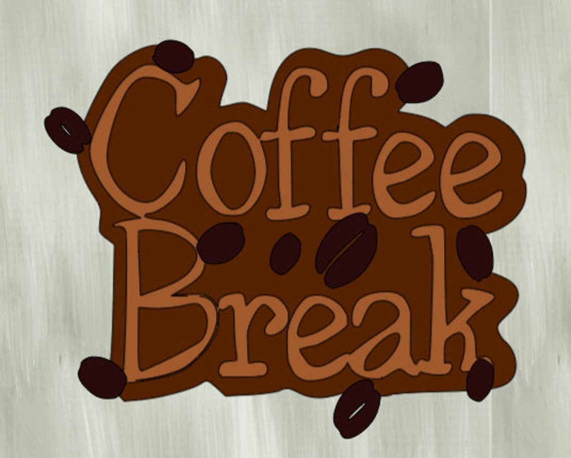 Coffee Break SVG Cut File Coffee Svg Cocoa Svg Beak Svg - Etsy