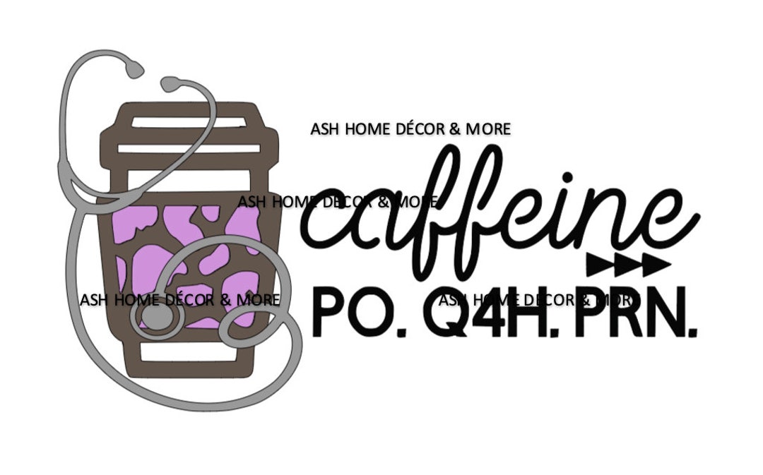 Caffeine Prescription SVG: Nurse Doctor Coffee Cut File (digital ...