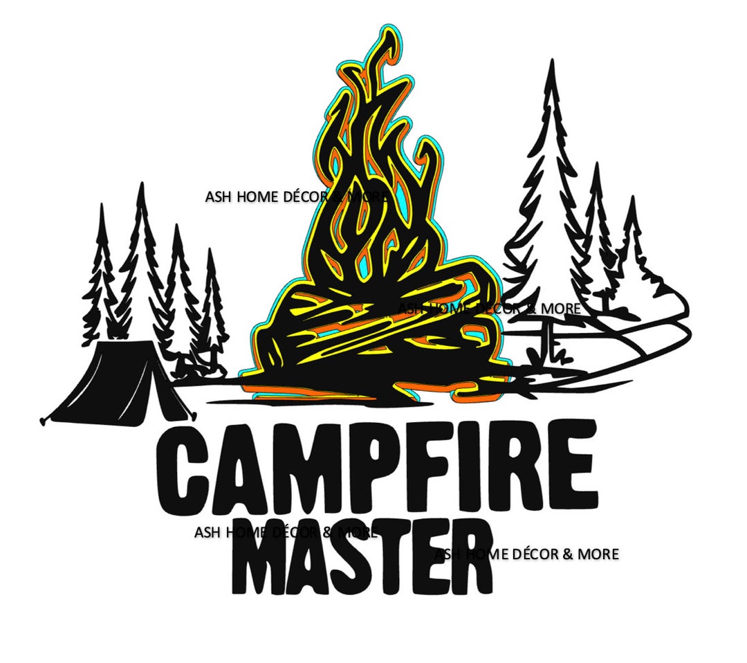 Campfire Master Svg, Fire Pit Svg, Camping Svg, Tent Camp Svg ...