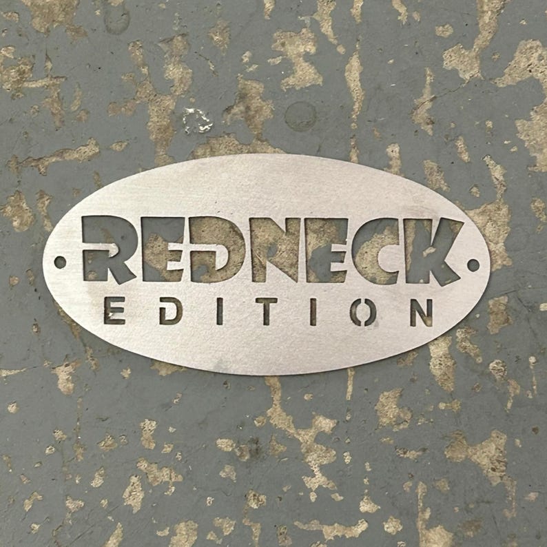 Customizable Steel Redneck Edition Badge – Perfect for Personalizing ...