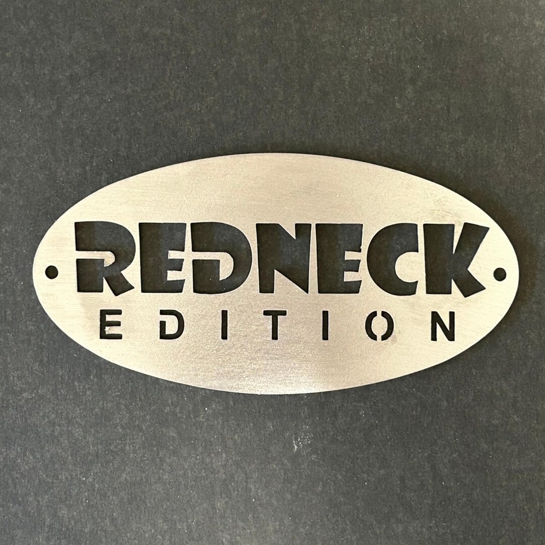 Customizable Steel Redneck Edition Badge – Perfect for Personalizing ...