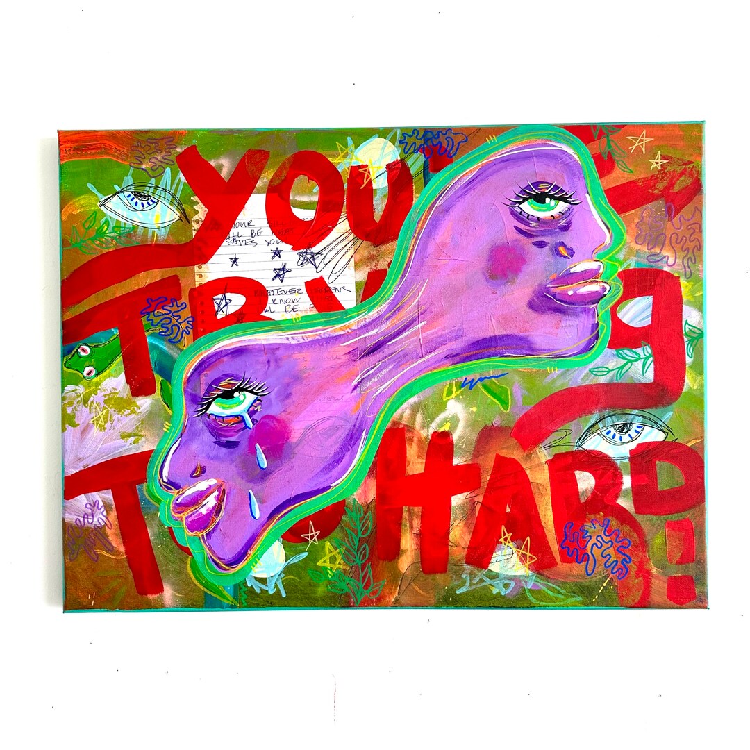 TRYING TOO HARD Weird Original Painting, Maximalist Acrylic Street Art ...