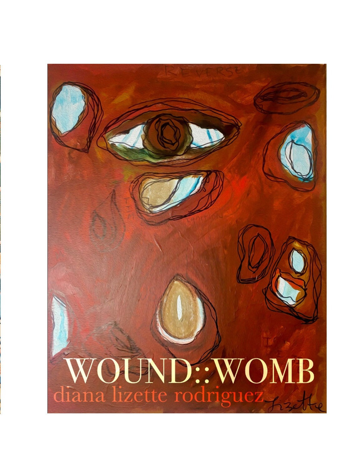 WOUND WOMB by Diana Lizette Rodriguez Limited Edition Artist Chapbook ...