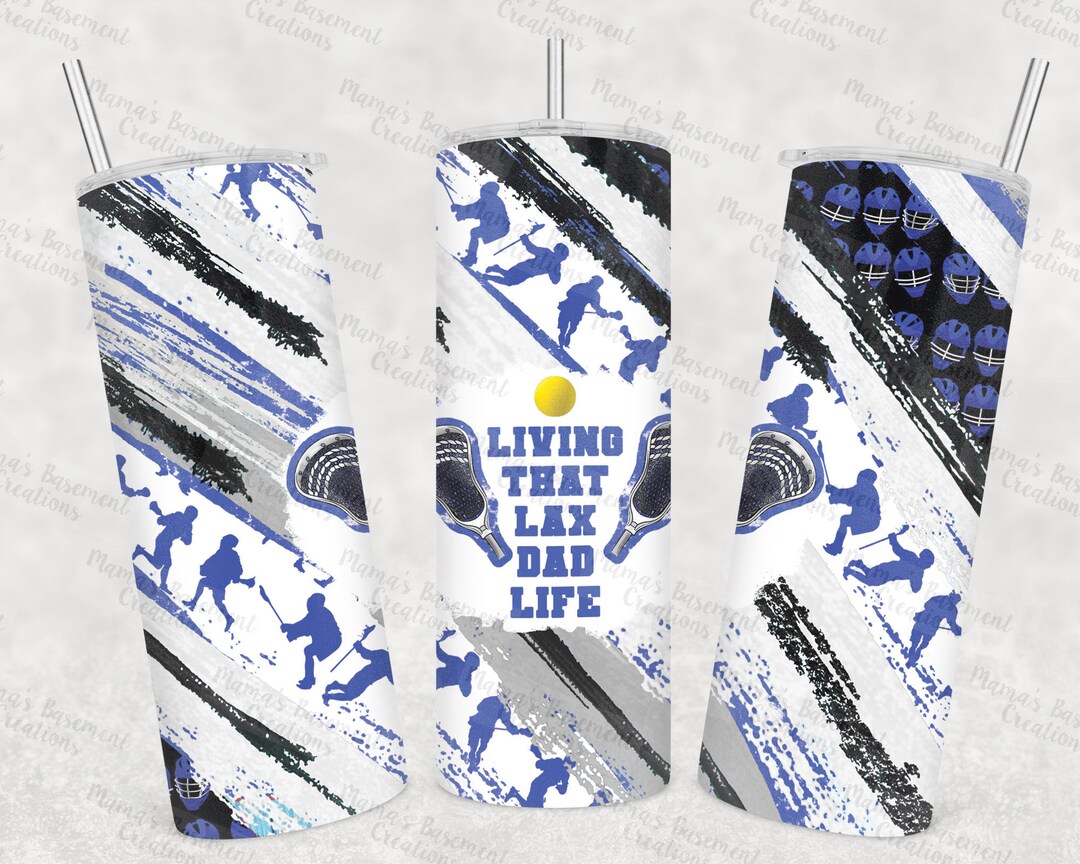 Living That Lax Dad Life Lacrosse Tumbler, Lacrosse Dad, Sports Life ...