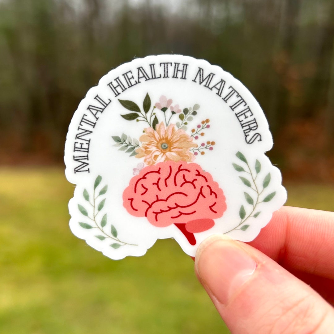 Mental Health Matters Sticker Mental Health Sticker Vinyl Sticker Matte ...