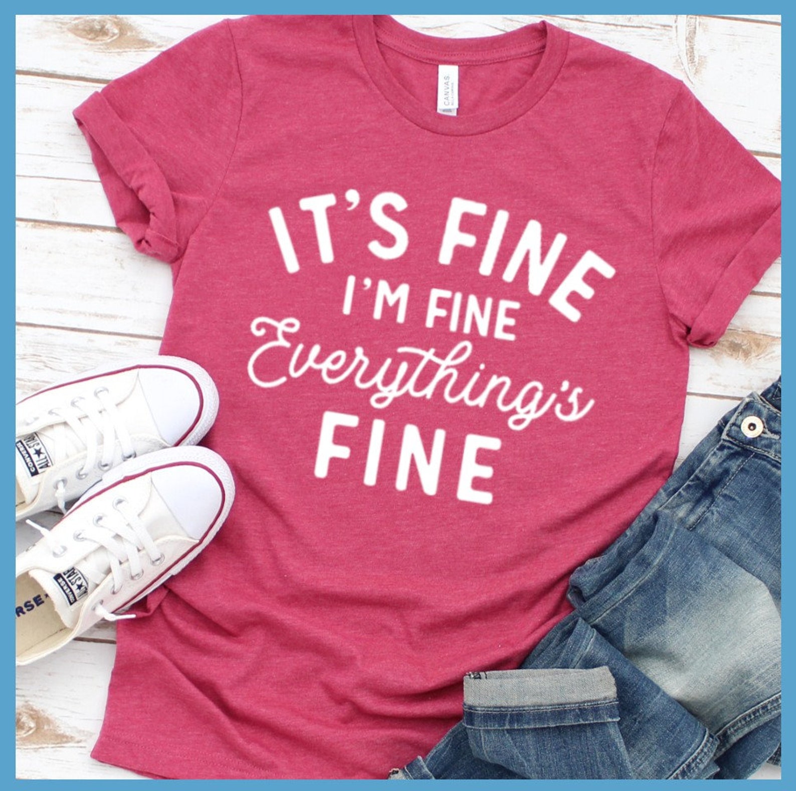 Premium T-shirt It's Fine I'm Fine Women's - Etsy