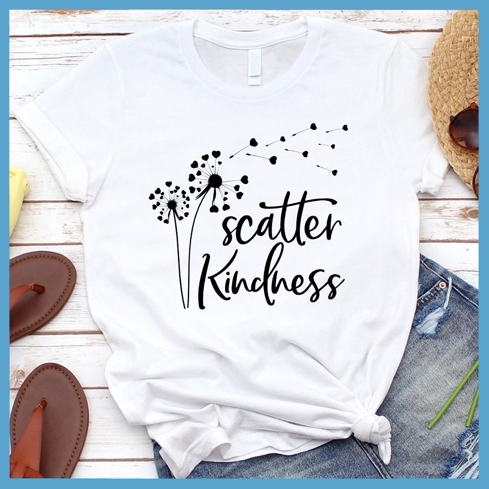 Scatter Kindness Premium T-shirt Women's Clothing Tee Perfect Birthday ...