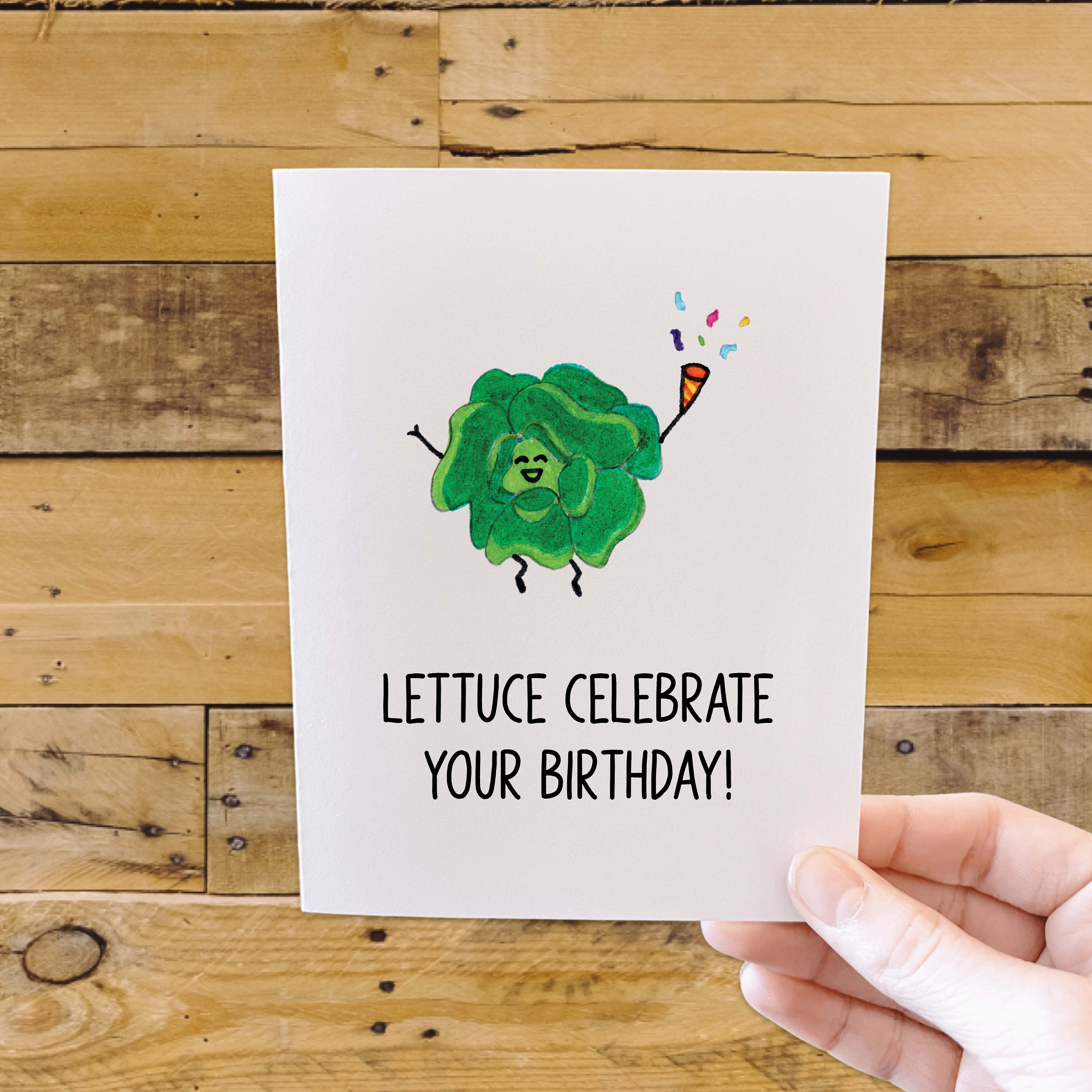 Funny Lettuce Birthday Card Pun Lettuce Celebrate Your - Etsy