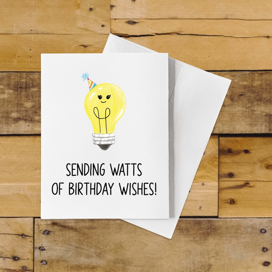 Funny Light Bulb Birthday Card Pun – Sending Watts of Birthday Wishes ...