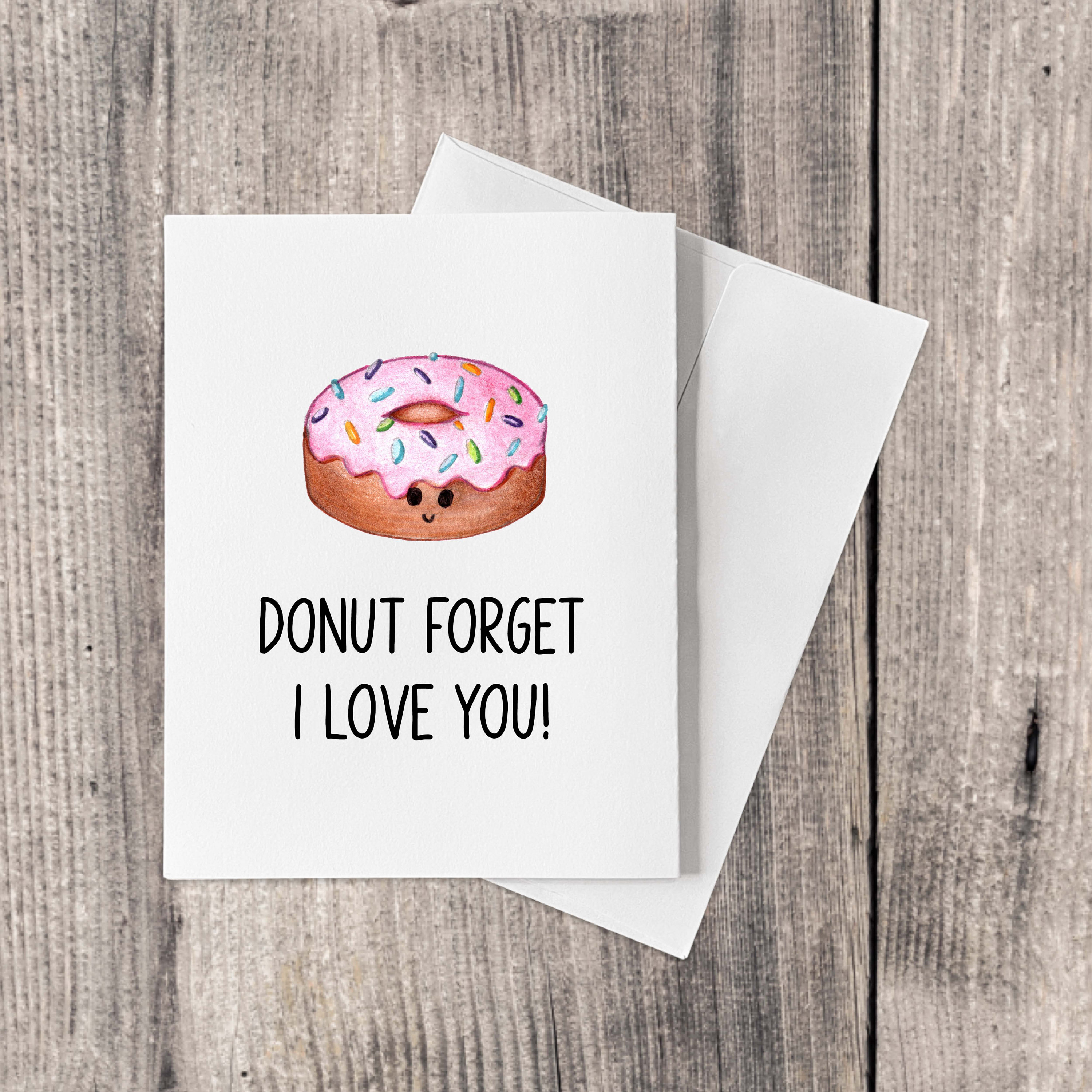 Cute Donut Anniversary / Valentine’s Day Card Pun – Donut Forget I Love ...