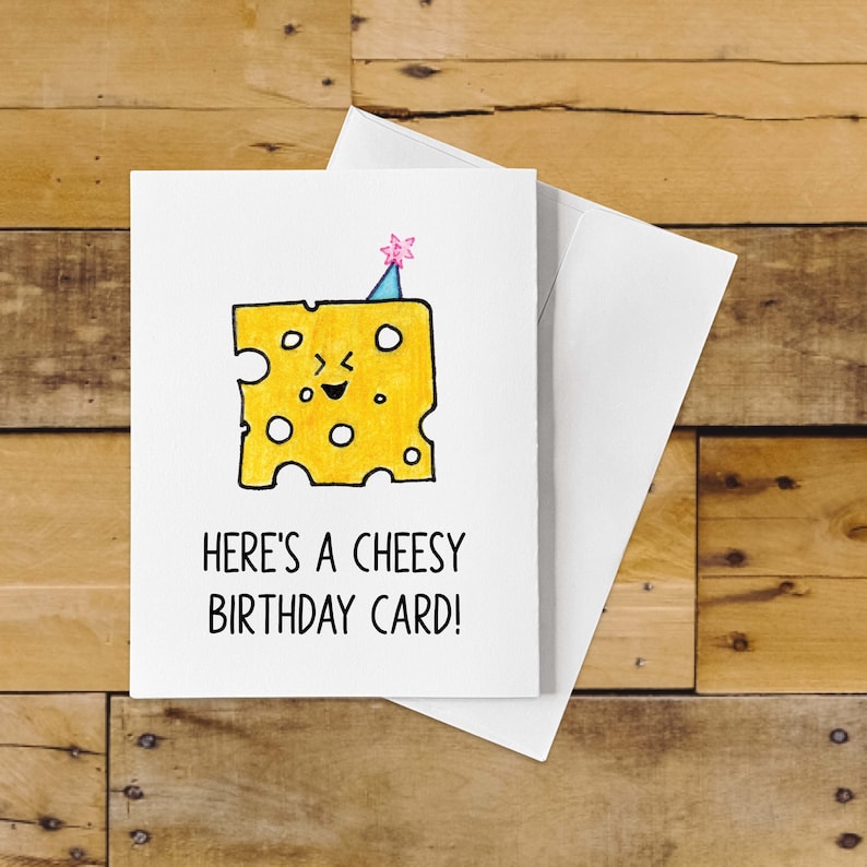 Funny Cheesy Birthday Card Pun – Here’s a Cheesy Birthday Card! - Etsy