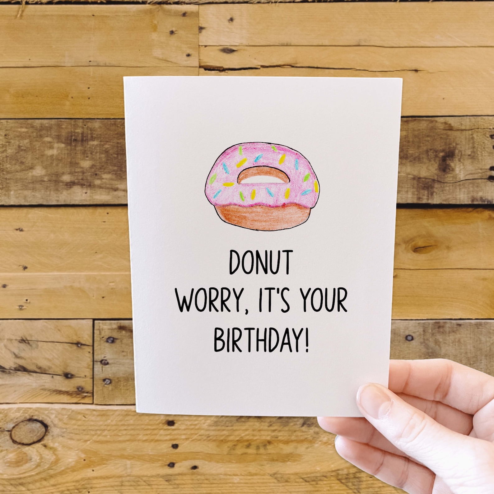 Funny Donut Birthday Card Pun Donut Worry Its Your - Etsy
