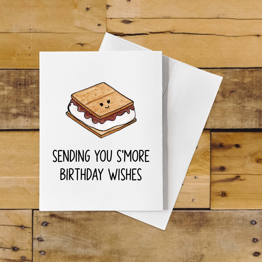 Funny Smores Birthday Card Pun – Sending You S’more Birthday Wishes - Etsy