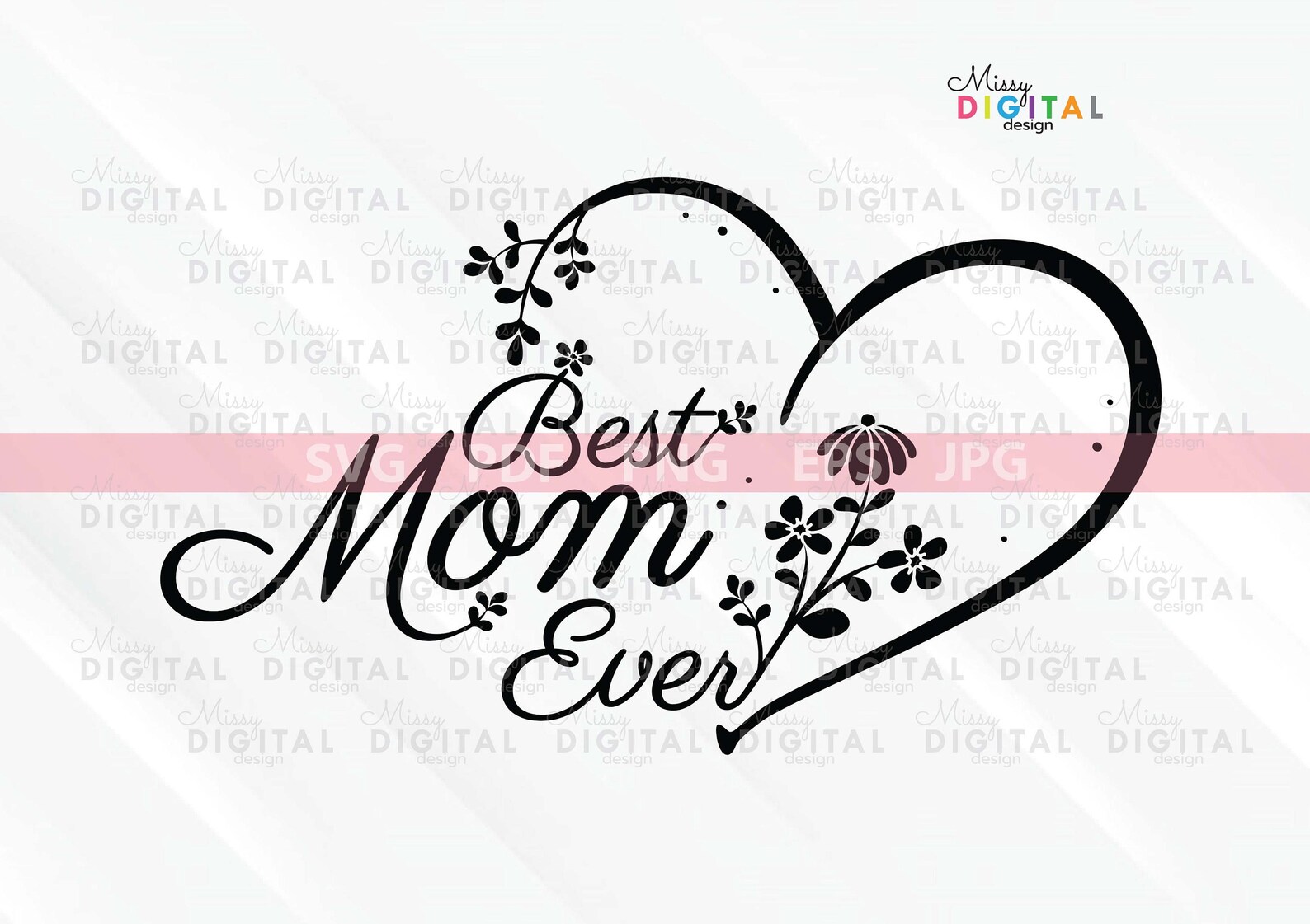 Best Mom Ever Heart Svg Happy Mother's Day Svgheart - Etsy