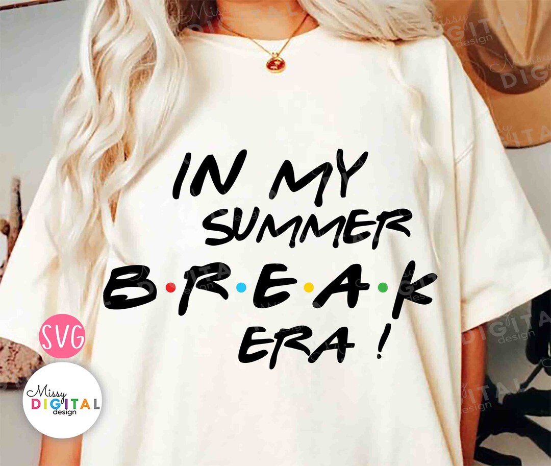 In My Summer Break Era SVG PNG, Summer Break Svg, Hello Summer Svg ...