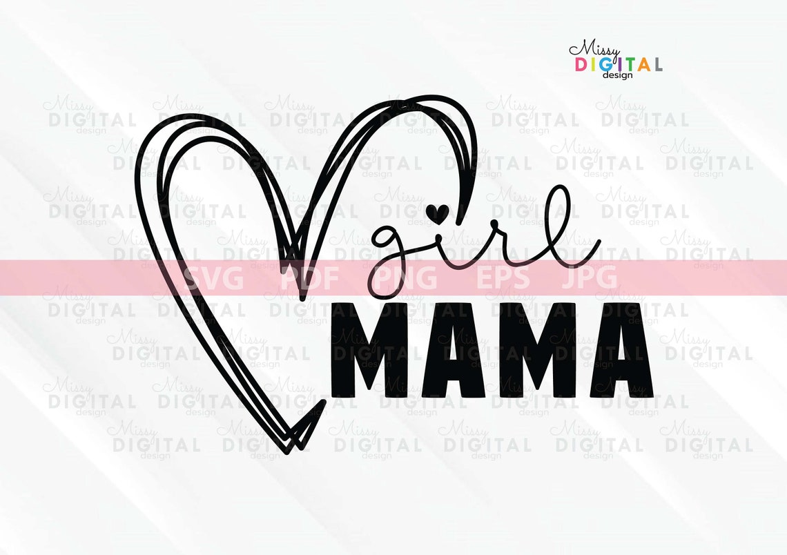 Heart Girl Mama Svgmama Svggirl Mom Svgmom Life Svggirl - Etsy