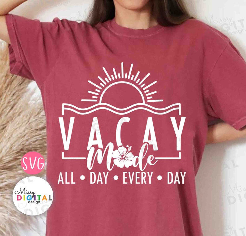 Vacay Mode SVG PNG, Summer Svg, Vacay Vibes Svg, Vacation Mode Svg ...
