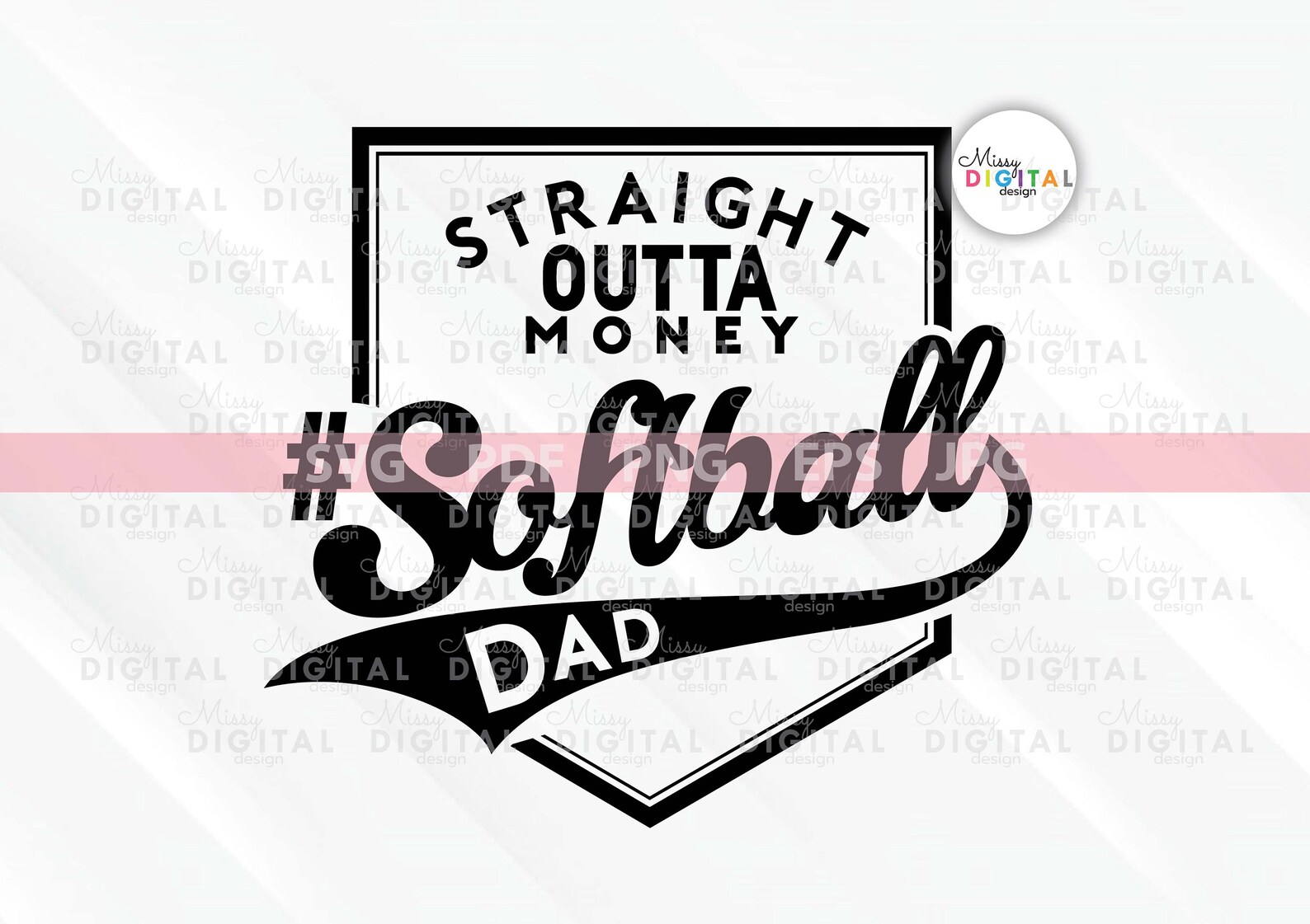 Softball Dad SVG, Straight Outta Money, Father's Day Cut File (digital ...