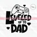 Leveled up Svggame Controller Svgleveled up to Dad - Etsy