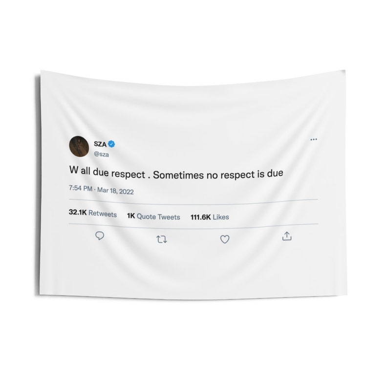 SZA W All Due Respect No Respect is Due | Tweet Tapestry, Gift, Dorm ...