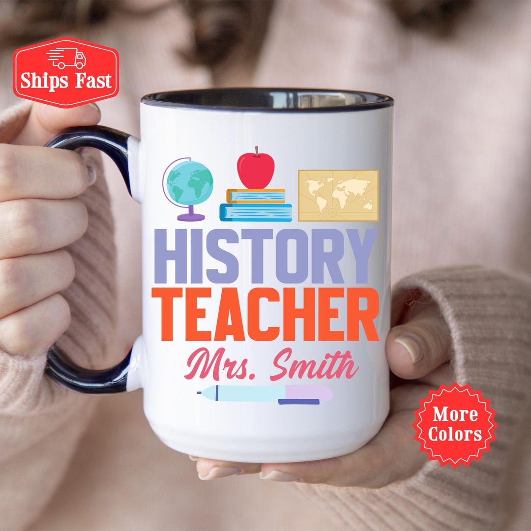 History Teacher Mug Custom History Teacher Coffee Cup With Name ...