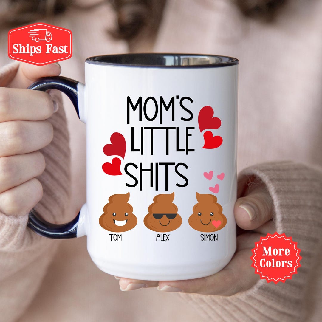 Mom's Little Shits Coffee Mug With Children's Names, Funny Mom Gift ...