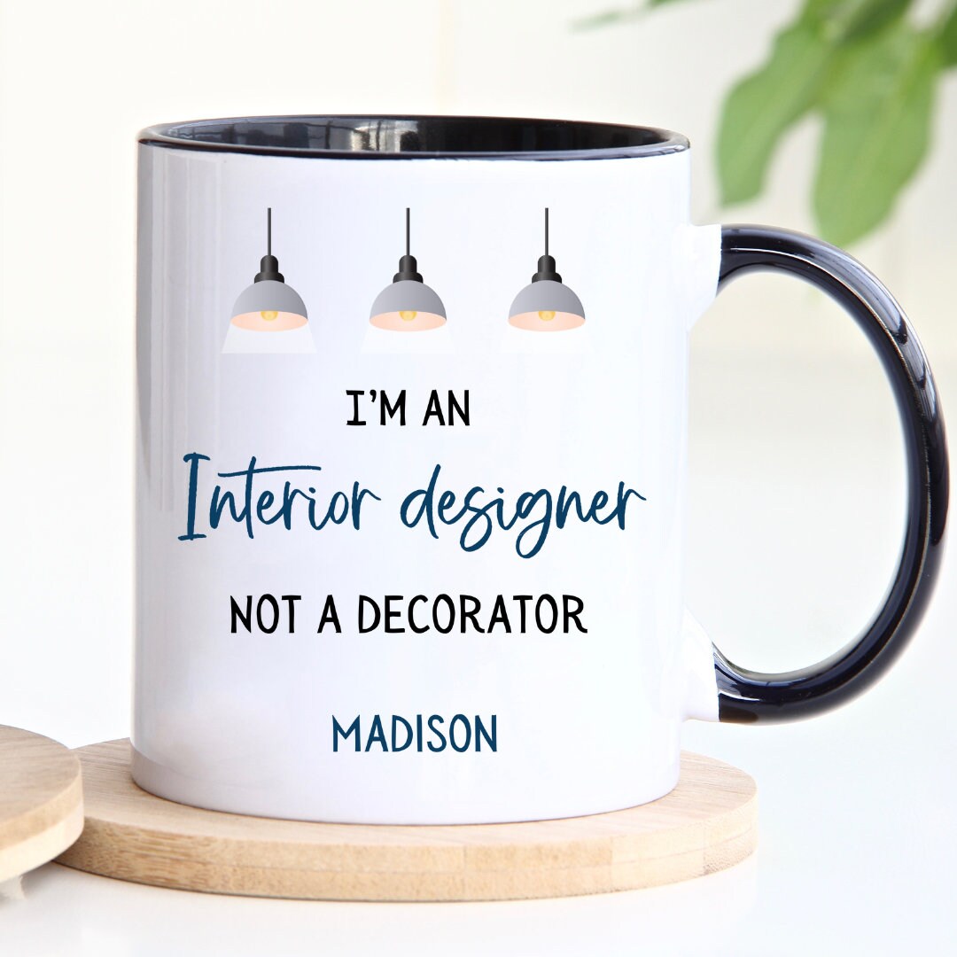Interior Designer Gift, Funny Interior Designer Not Decorator Humor ...