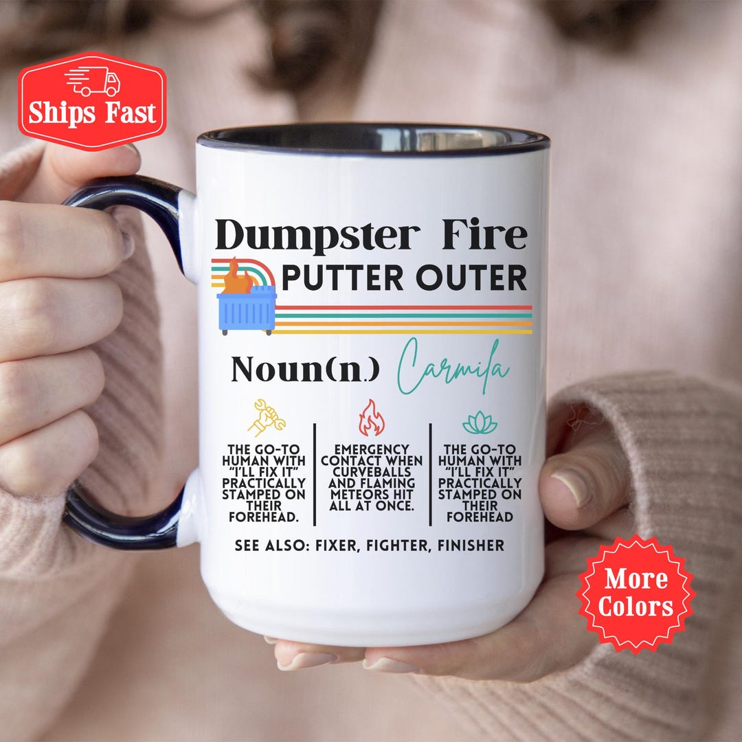 Funny Boss Mug, Dumpster Fire Putter-outer Mug, Personalized Manager ...