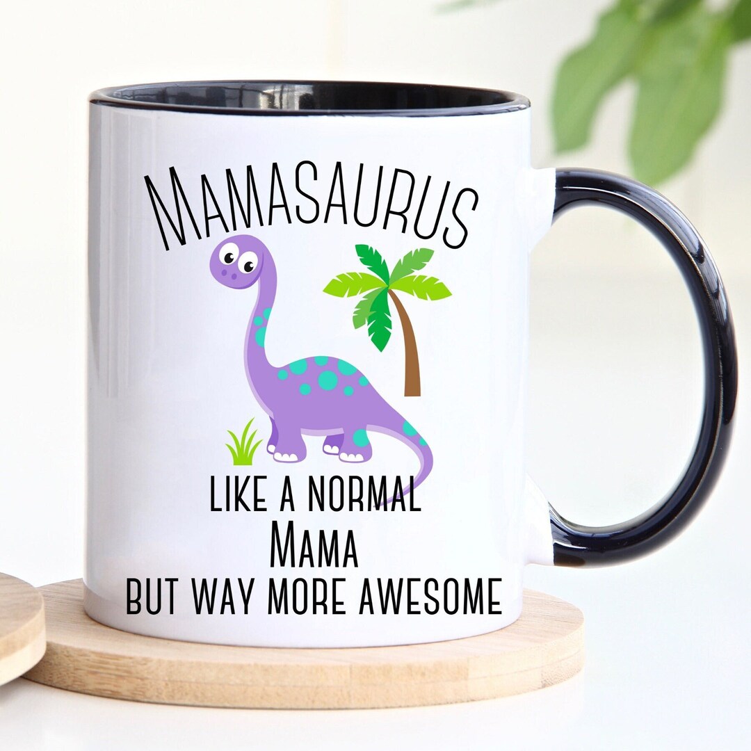 Mamasaurus Mug, Mama Coffee Mug, Mama Dinosaur Mug, Birthday Christmas ...