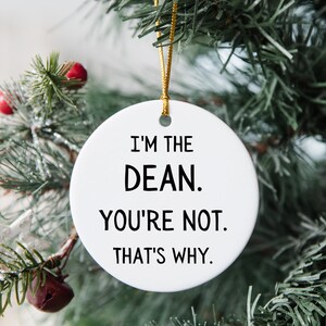 Dean Ornament, Dean Keepsake, Dean Gift From Staff, Dean Humor Gift ...