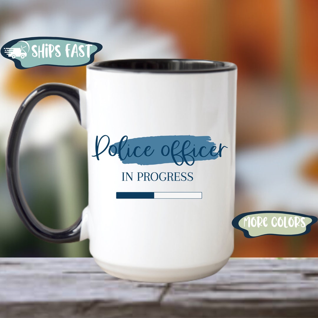 Police Officer Mug, Police Officer Coffee Cup, Gift for Police Officer ...