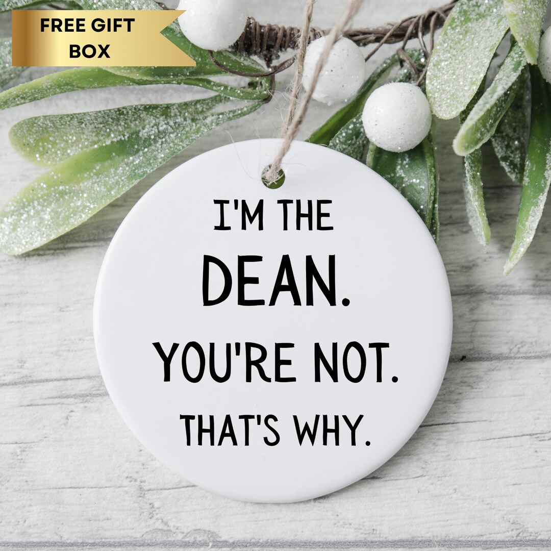 Dean Ornament, Dean Keepsake, Dean Gift From Staff, Dean Humor Gift ...