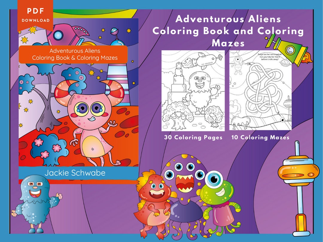 PRINTABLE COLORING Pages | Adventurous Aliens Coloring Pages and Mazes ...
