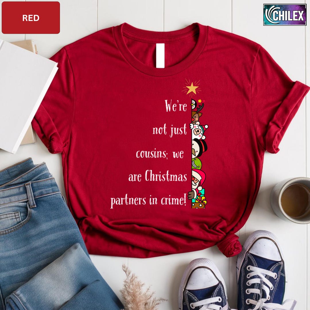 We're Not Just Cousins, We Are Christmas Partners in Crime - Christmas ...