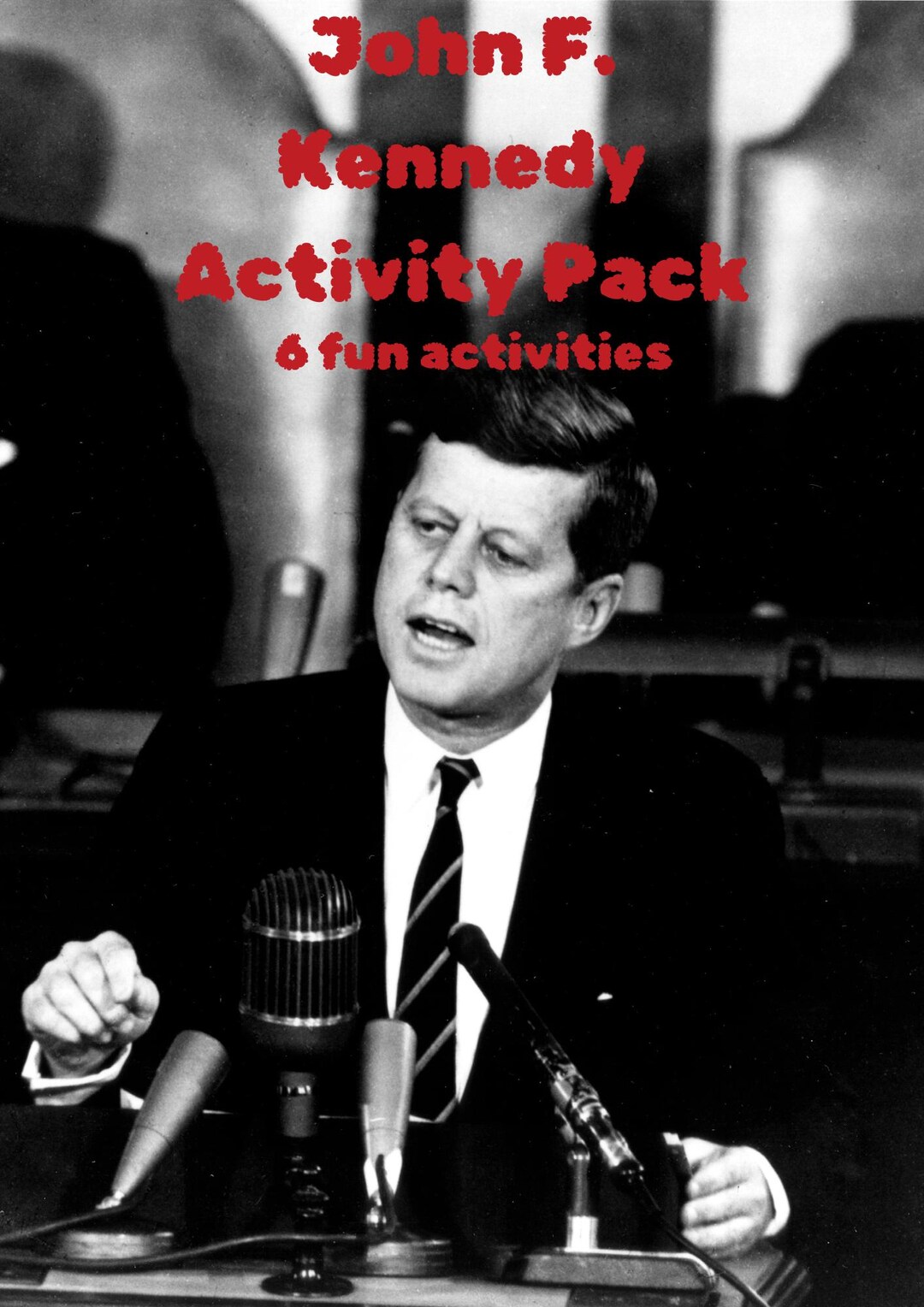 John F. Kennedy Printable Activity Pack for Kids – Fun U.S. Presidents ...