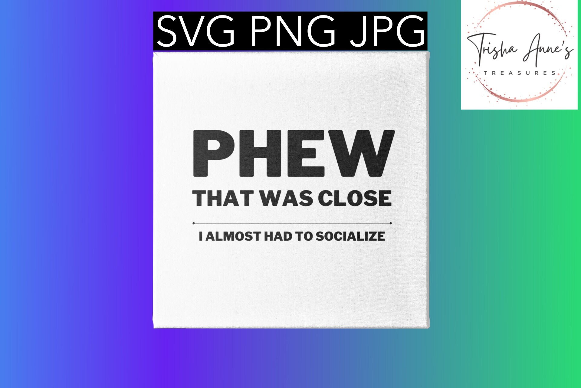PHEW SVG, Sassy PNG Print | Funny Sarcastic Quote | Witty by ...