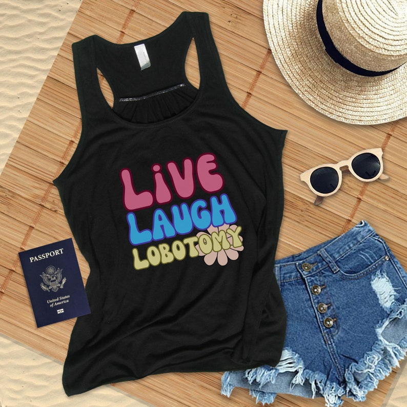 Live Laugh Lobotomy Dark Humor Women's Racerback Tank Top, Funny Meme ...