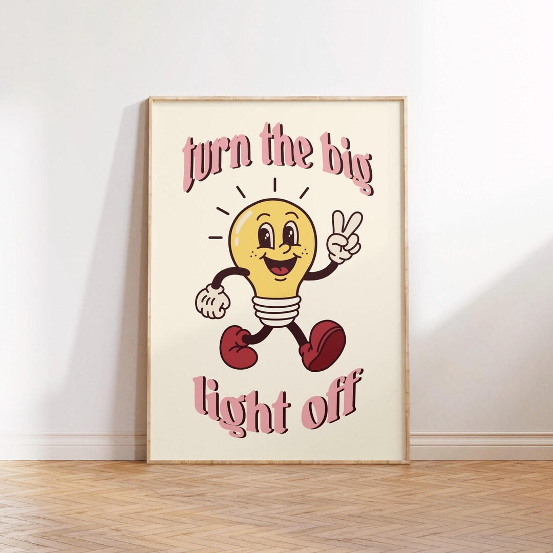 Turn the Big Light off Print Poster, Living Room Wall Print, Bedroom ...
