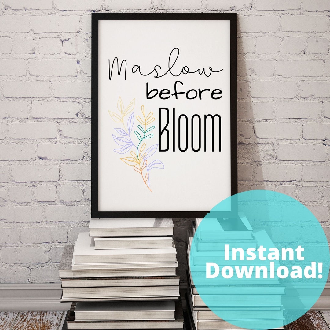 Maslow Before Bloom Quote - Etsy