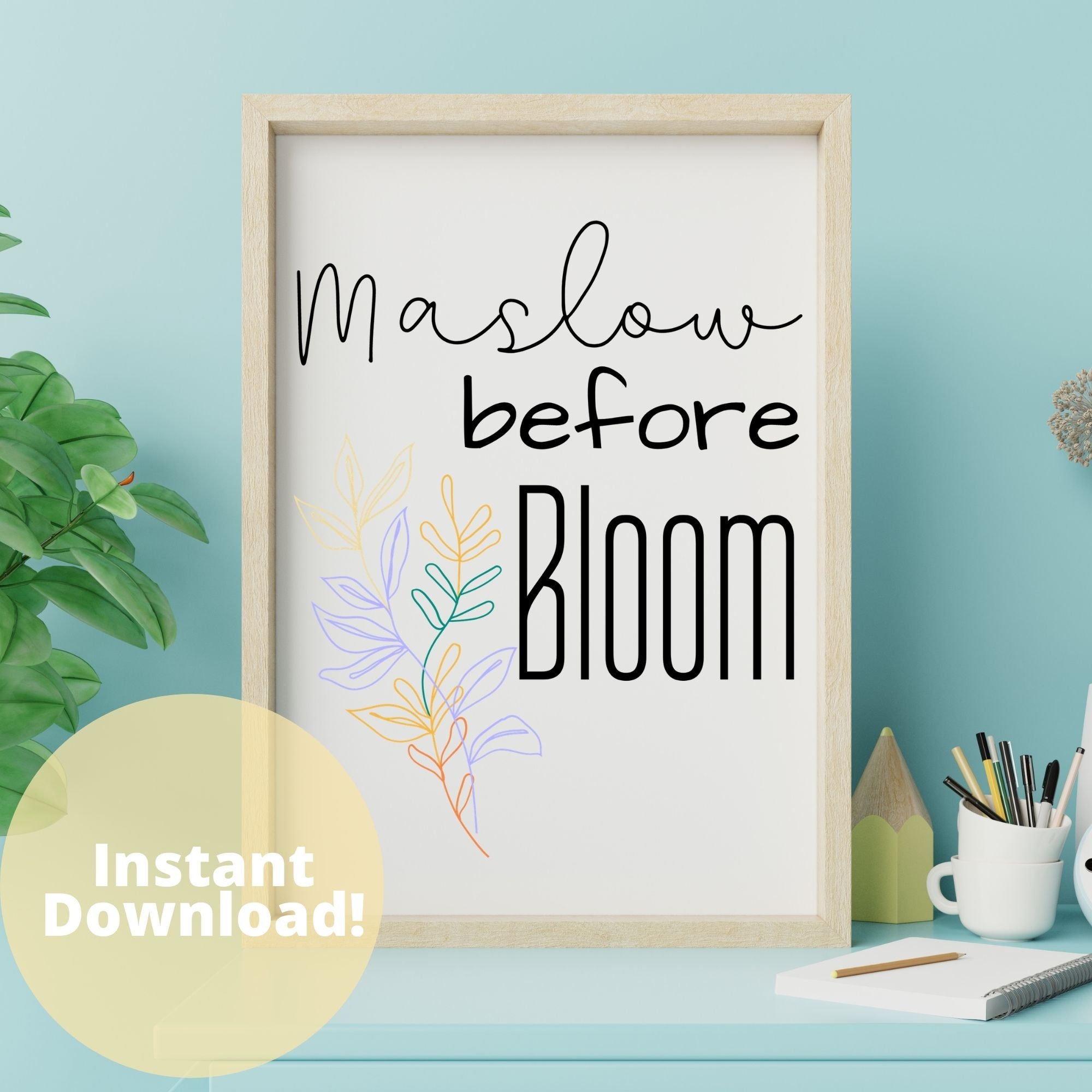 Maslow Before Bloom Quote - Etsy