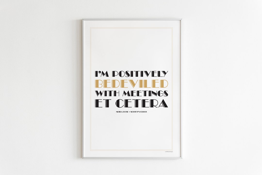 Schitt's Creek Moira Rose Bedeviled Quote Poster Art - Etsy UK