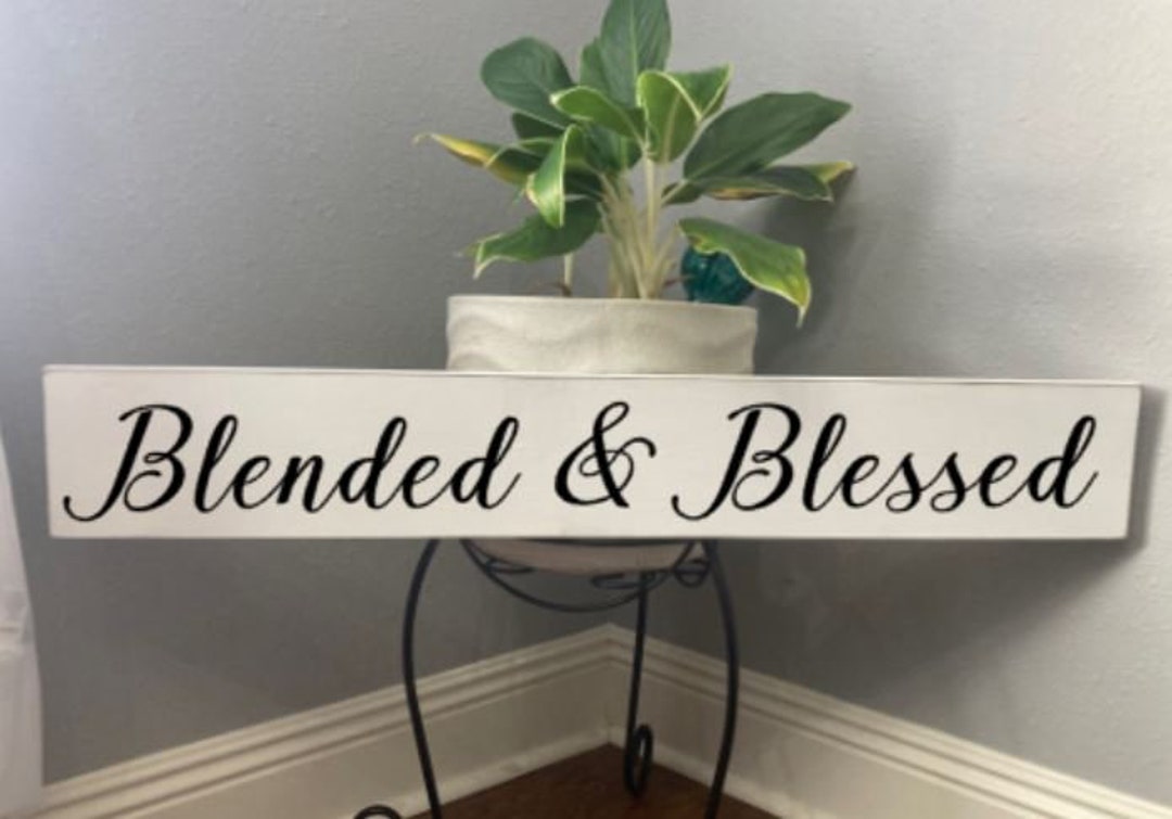 Blended and Blessed, Rustic Farmhouse Wooden Signs, Family Signs ...