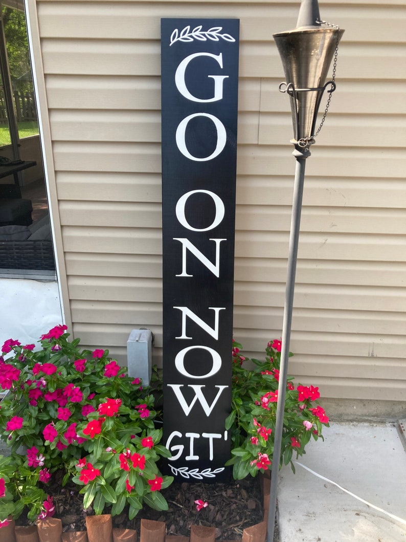 Go Away Porch Sign Unwelcome Sign Go on Now Git Funny Door - Etsy