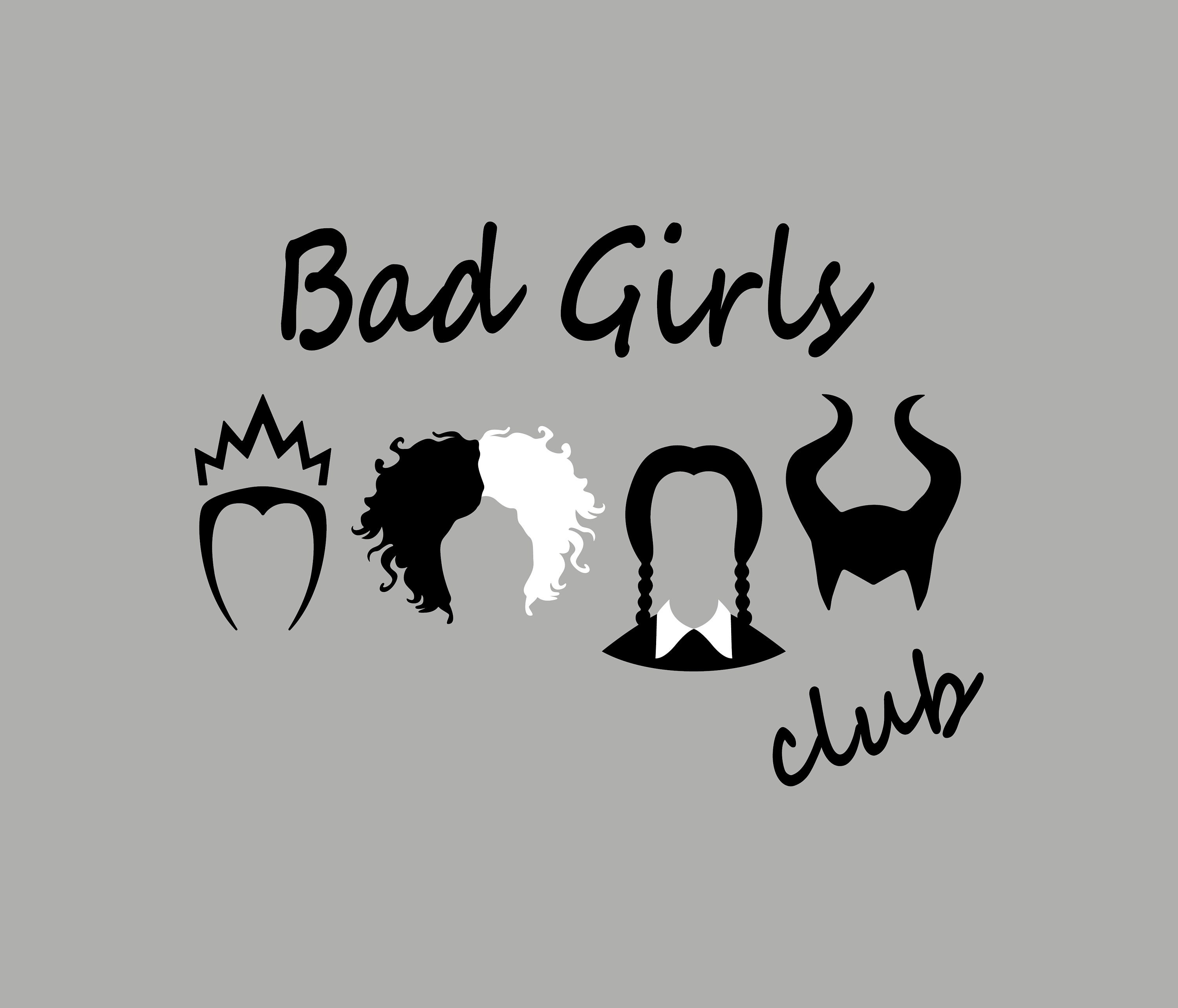 Bad Girls Club Svg Png, Bad Girls Have More Fun, Girls Club Print ...