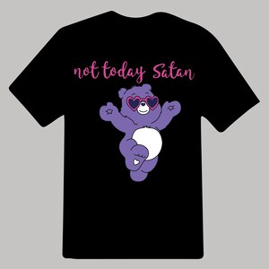 Not Today Satan Svg, Not Today Svg, Care Bear Svg, Care Bears Svg ...
