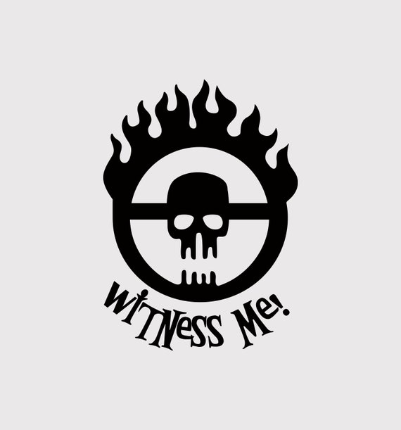 Mad Max Svg Mad Max Print Mad Max Png Eps Dxf Witness Me - Etsy