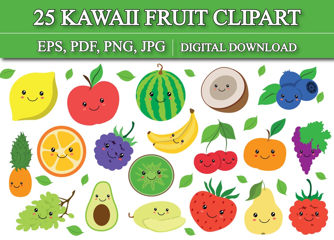 25 Kawaii Fruit Clipart, Cute Fruit Doodle, Cute Fruit Png, Cute ...