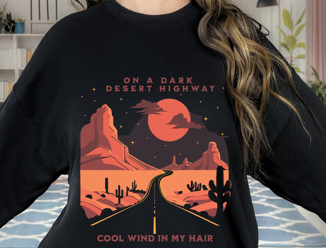 On a Dark Desert Highway Cool Wind in My Hair Desert Vibes - Etsy