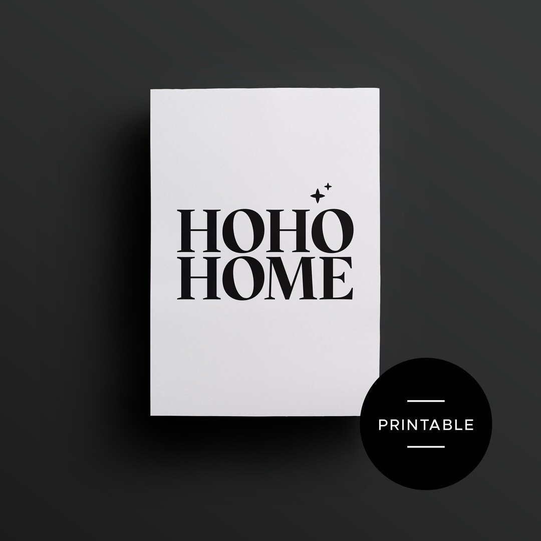 Printable Ho Ho Home Poster, Digital Download - Etsy